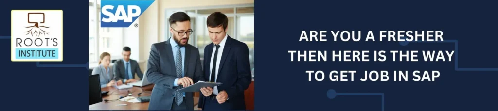 How to get a Job in SAP as a Fresher?