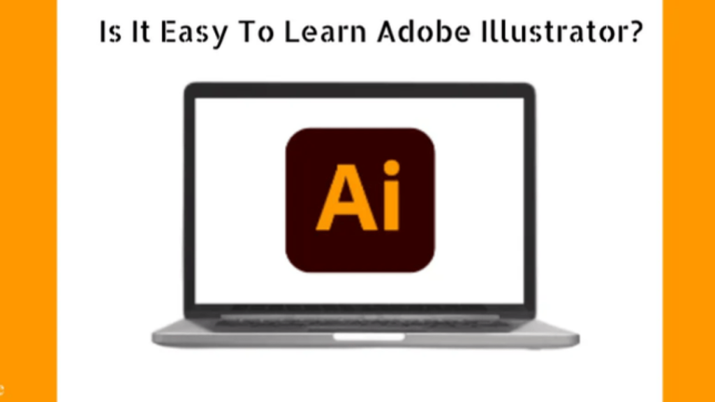Adobe Illustrator: Everything You Need to Know